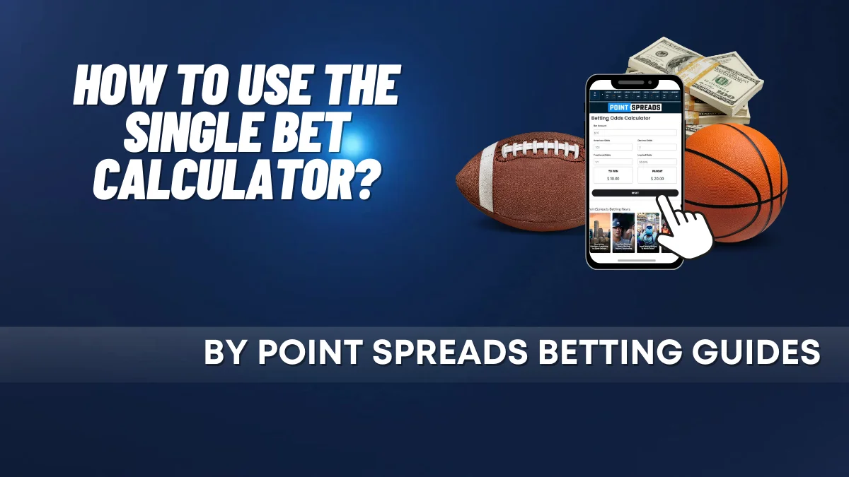 How to Use the Betting Odds Calculator: Step-by-Step Guide